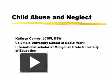 Child Abuse and Neglect presentation | free to view