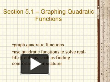 Section 5'1 Graphing Quadratic Functions presentation | free to view