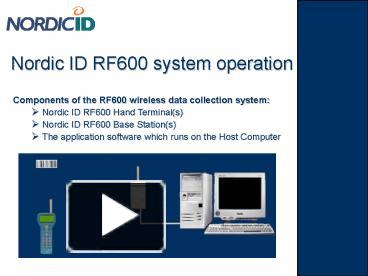 PPT – Nordic ID RF600 system operation PowerPoint presentation | free ...