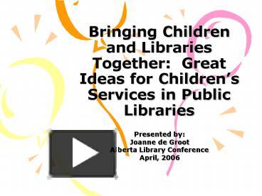 PPT – Bringing Children and Libraries Together: Great Ideas for ...