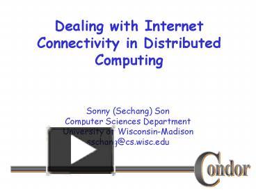 Dealing with Internet Connectivity in Distributed Computing ...