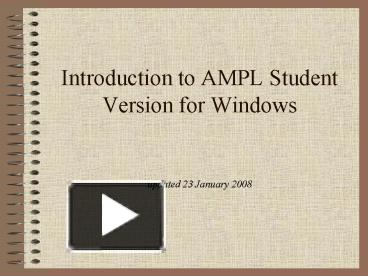 PPT – Introduction to AMPL Student Version for Windows PowerPoint ...