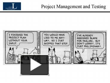 Project Management and Testing presentation | free to view