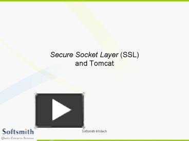 Secure Socket Layer SSL and Tomcat presentation | free to view