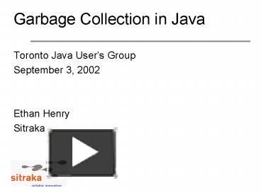 Garbage Collection in Java presentation | free to view