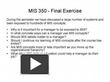 MIS 350 Final Exercise presentation | free to download