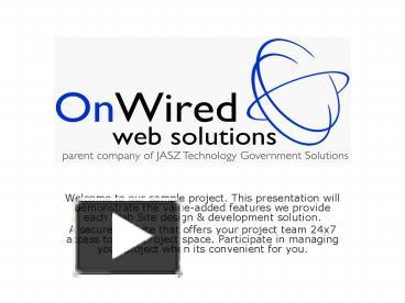 Welcome to our sample project' This presentation will demonstrate the ...