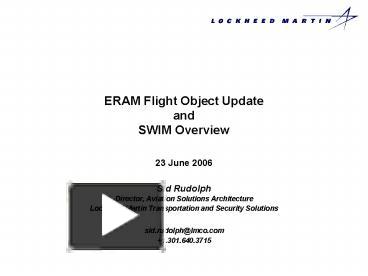 PPT – ERAM Flight Object Update and SWIM Overview PowerPoint ...