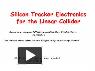 PPT – Silicon Tracker Electronics for the Linear Collider PowerPoint ...