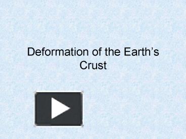 Deformation of the Earths Crust presentation | free to view