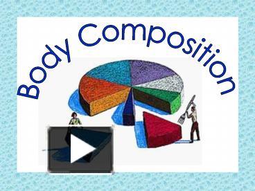 Body Composition presentation | free to view