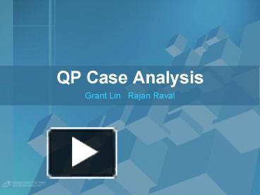 PPT – QP Case Analysis PowerPoint presentation | free to download - id ...