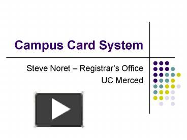 Campus Card System presentation | free to view