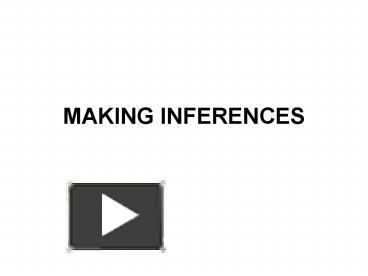 PPT – MAKING INFERENCES PowerPoint presentation | free to view - id ...
