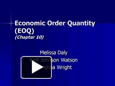 Economic Order Quantity EOQ Chapter 10 presentation | free to view