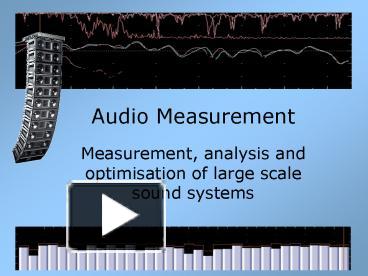 Audio Measurement presentation | free to view