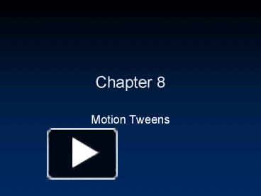 Motion Tweens presentation | free to view