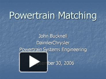 PPT – Powertrain Matching PowerPoint presentation | free to view - id ...