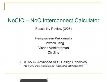 PPT – NoCIC NoC Interconnect Calculator PowerPoint presentation | free ...
