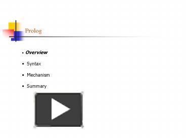 PPT – Prolog PowerPoint presentation | free to view - id: 1e7167-N2IzY