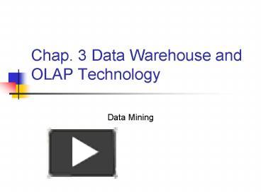 PPT – Chap' 3 Data Warehouse and OLAP Technology PowerPoint ...