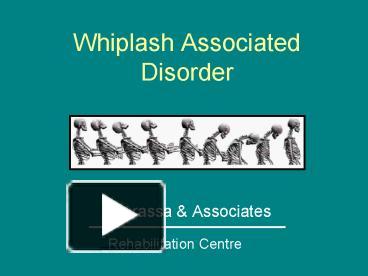 Whiplash Associated Disorder presentation | free to view