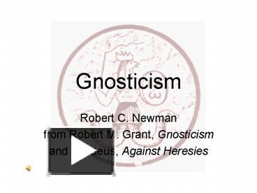 Gnosticism presentation | free to download