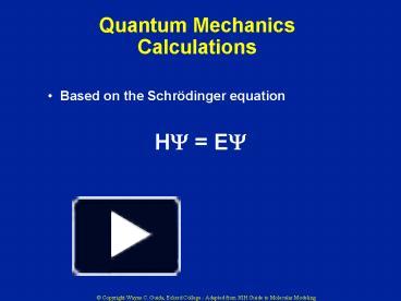 Quantum Mechanics Calculations presentation | free to view