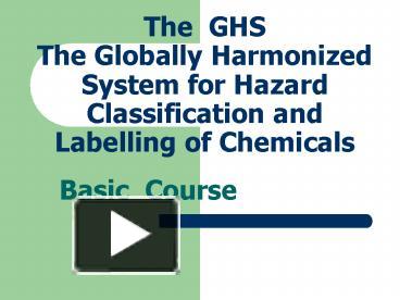 The GHS The Globally Harmonized System for Hazard Classification and ...
