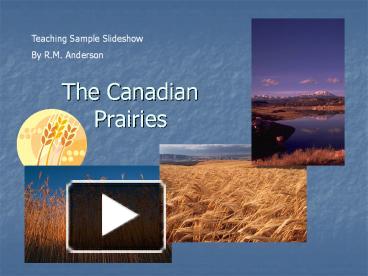 The Canadian Prairies presentation | free to view