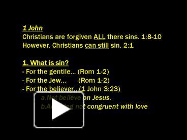 PPT – 1 John PowerPoint presentation | free to view - id: 1e89b6-ZDc1Z
