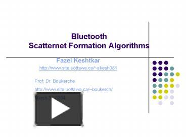 Bluetooth Scatternet Formation Algorithms presentation | free to view