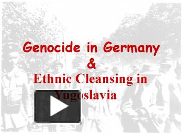 PPT – Genocide in Germany PowerPoint presentation | free to view - id ...