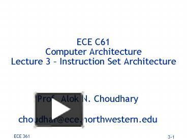 PPT – ECE C61 Computer Architecture Lecture 3 PowerPoint presentation ...