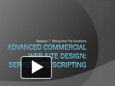 Advanced Commercial Web Site Design: ServerSide Scripting presentation ...