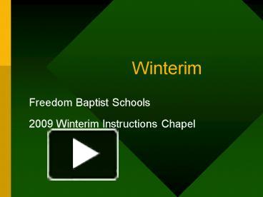 PPT – Winterim PowerPoint presentation | free to view - id: 1e993-NmU3Y