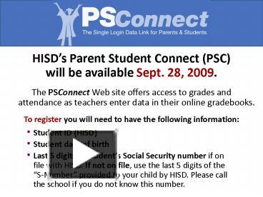 PPT – HISDs Parent Student Connect PSC PowerPoint presentation | free ...