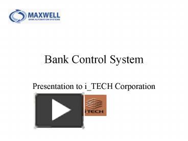 PPT – Bank Control System PowerPoint presentation | free to view - id ...