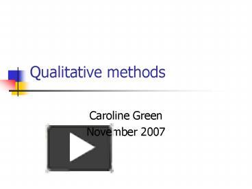 PPT – Qualitative methods PowerPoint presentation | free to view - id ...