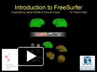 PPT – Introduction to FreeSurfer PowerPoint presentation | free to view ...