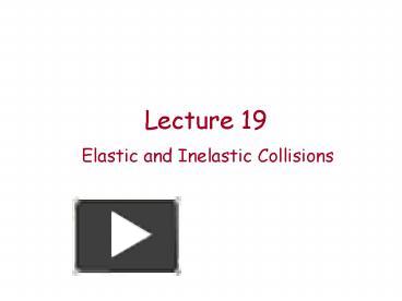 Ppt Elastic And Inelastic Collisions Powerpoint
