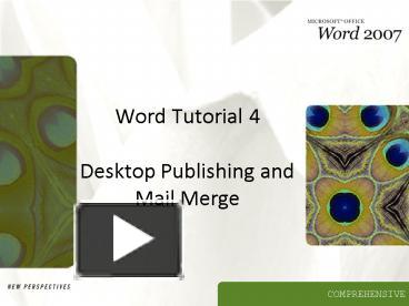PPT – Word Tutorial 4 Desktop Publishing and Mail Merge PowerPoint ...