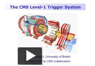 PPT – The CMS Level1 Trigger System PowerPoint presentation | free to ...