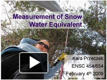 Measurement of Snow Water Equivalent presentation | free to view