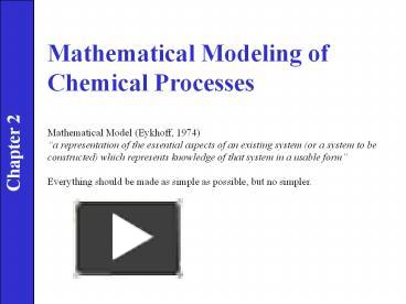 Mathematical Modeling of Chemical Processes presentation | free to download