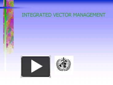 INTEGRATED VECTOR MANAGEMENT presentation | free to view