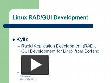 PPT – Linux RAD/GUI Development PowerPoint presentation | free to ...