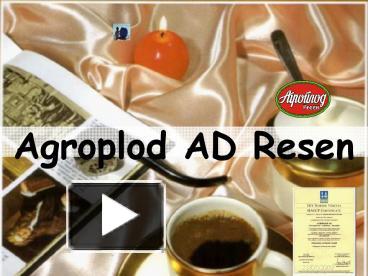 Agroplod AD Resen presentation | free to view