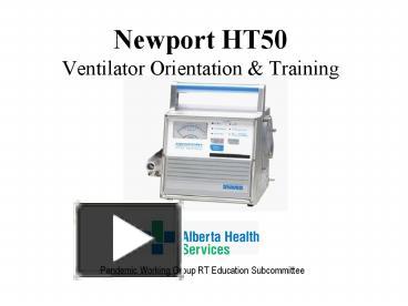 Newport HT50 Ventilator Orientation presentation | free to view