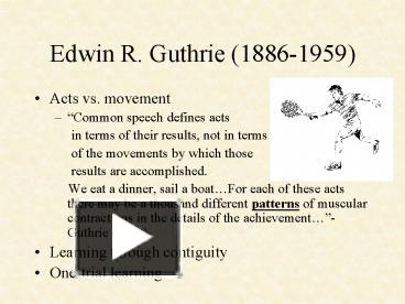 Edwin R. Guthrie (1886-1959) presentation | free to view
